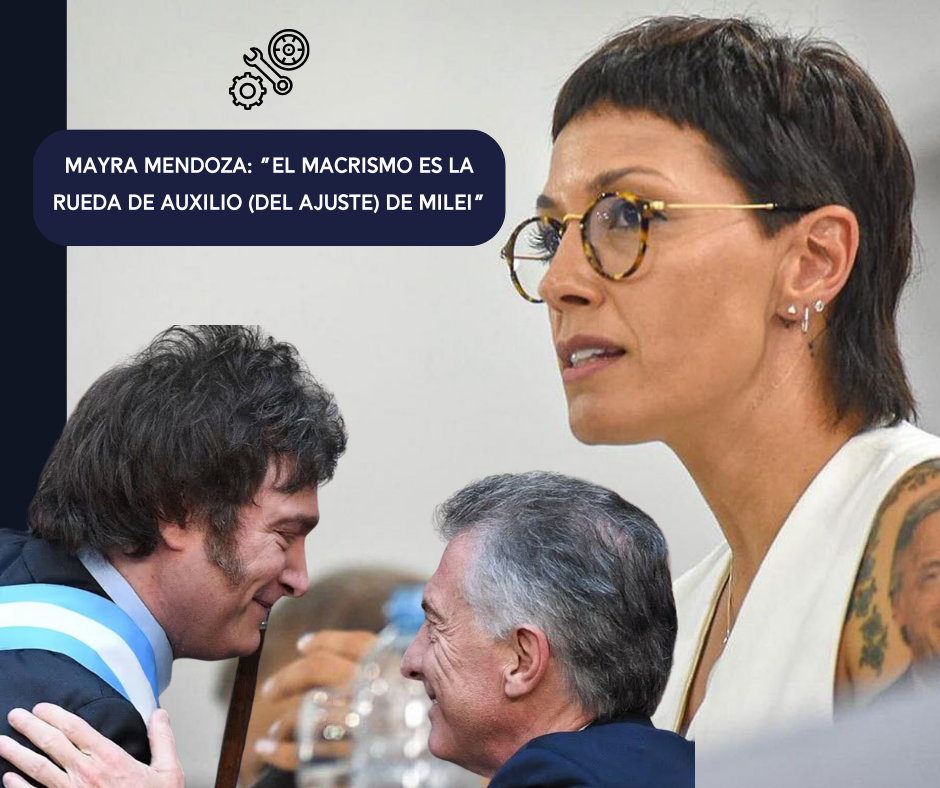 Mayra: «El macrismo es la rueda de auxilio (del ajuste) de Milei»